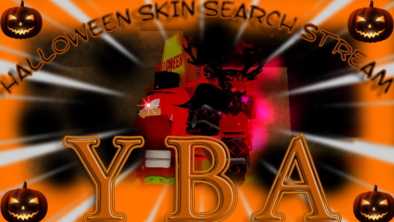 [YBA] Streaming until I get some Halloween limited skins - YouTube
