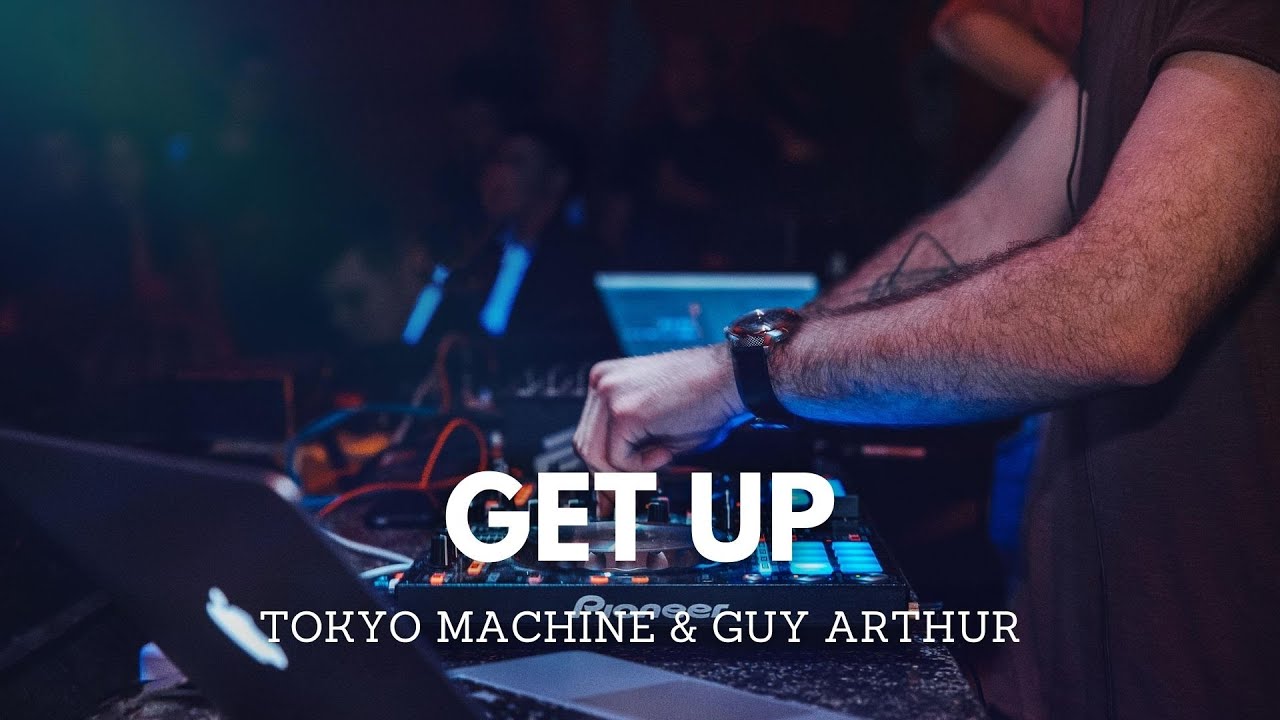 GET UP - TOKYO MACHINE & Guy Arthur [Video Edit] - YouTube Music