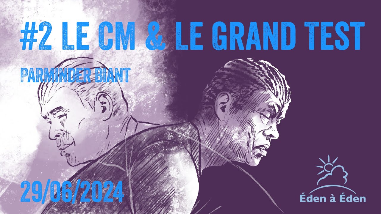 2024 June 29 EAE - Bilingual : 2. PB : Le CM & Le Grand Test - 29/06 ...