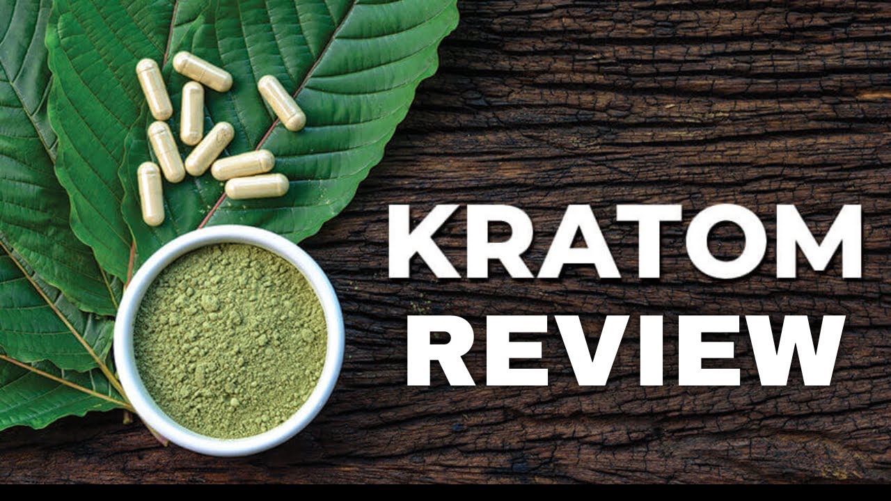 Kratom Review - YouTube