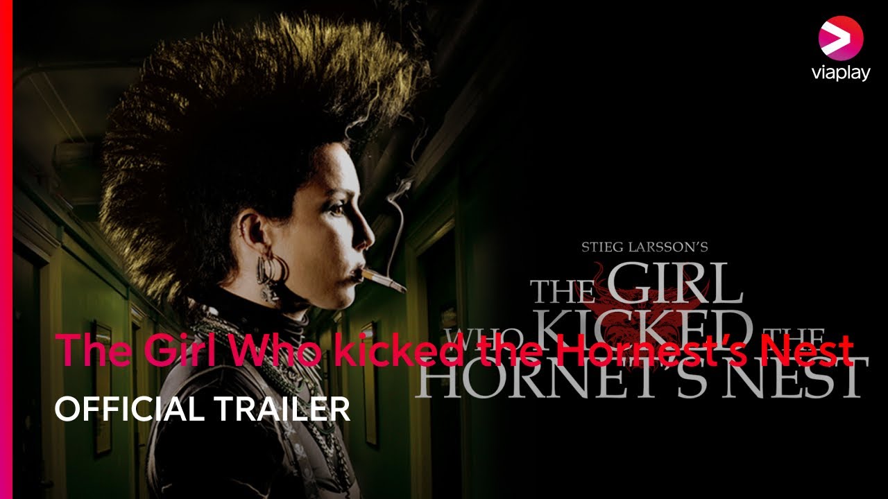 The Girl Who Kicked The Hornets Nest Official Trailer Viaplay the-girl-who-kicked-the-hornets-nest-official-trailer-viaplay