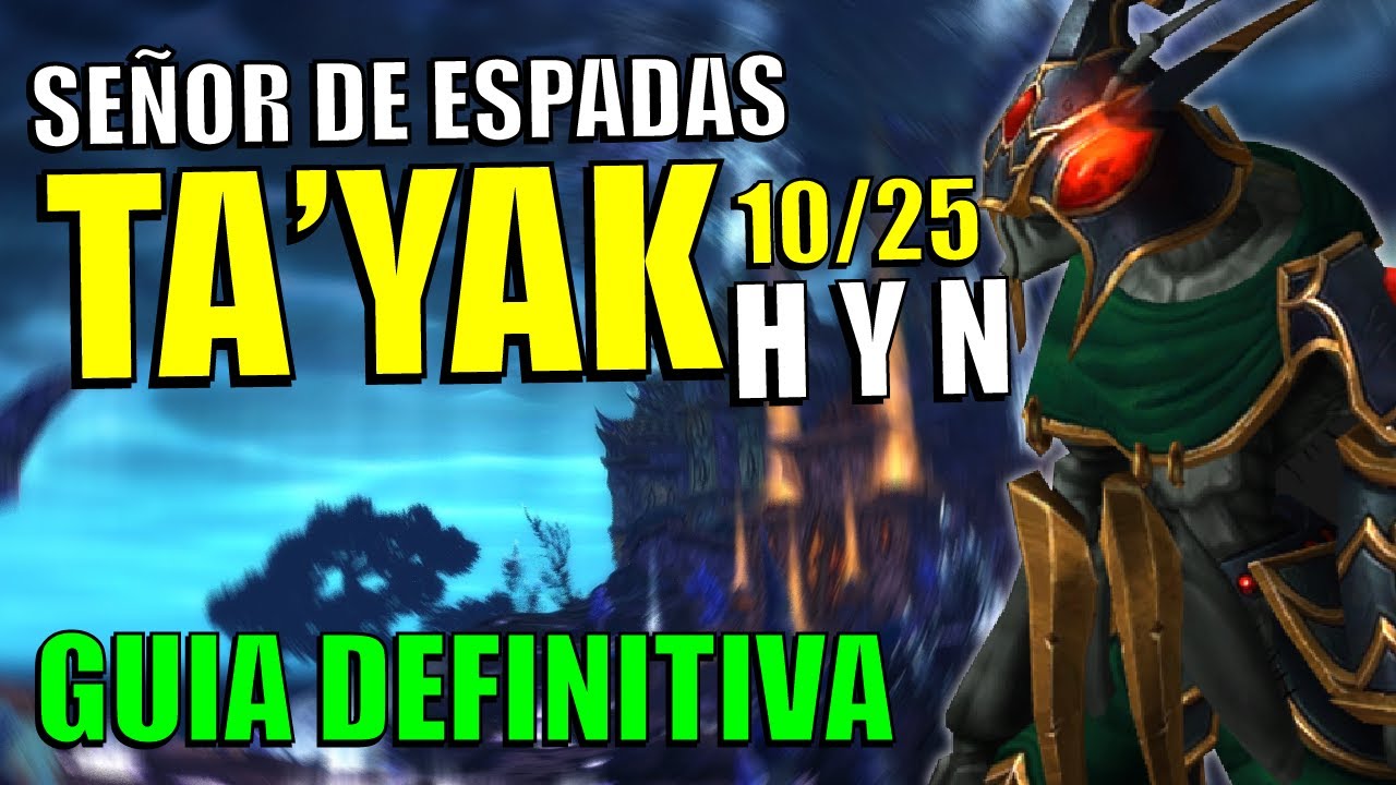Guía Definitiva de como derrotar a Ta'Yak "El señor de espadas" en el ...