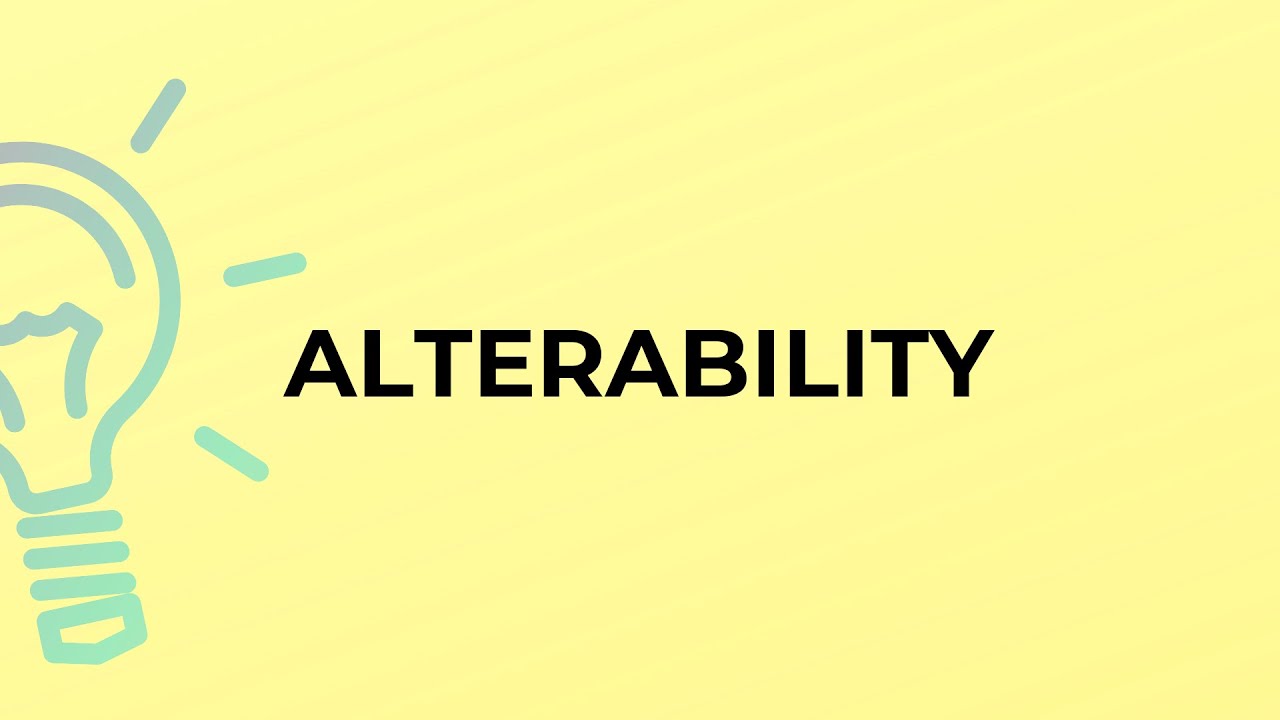 What is the meaning of the word ALTERABILITY? - YouTube