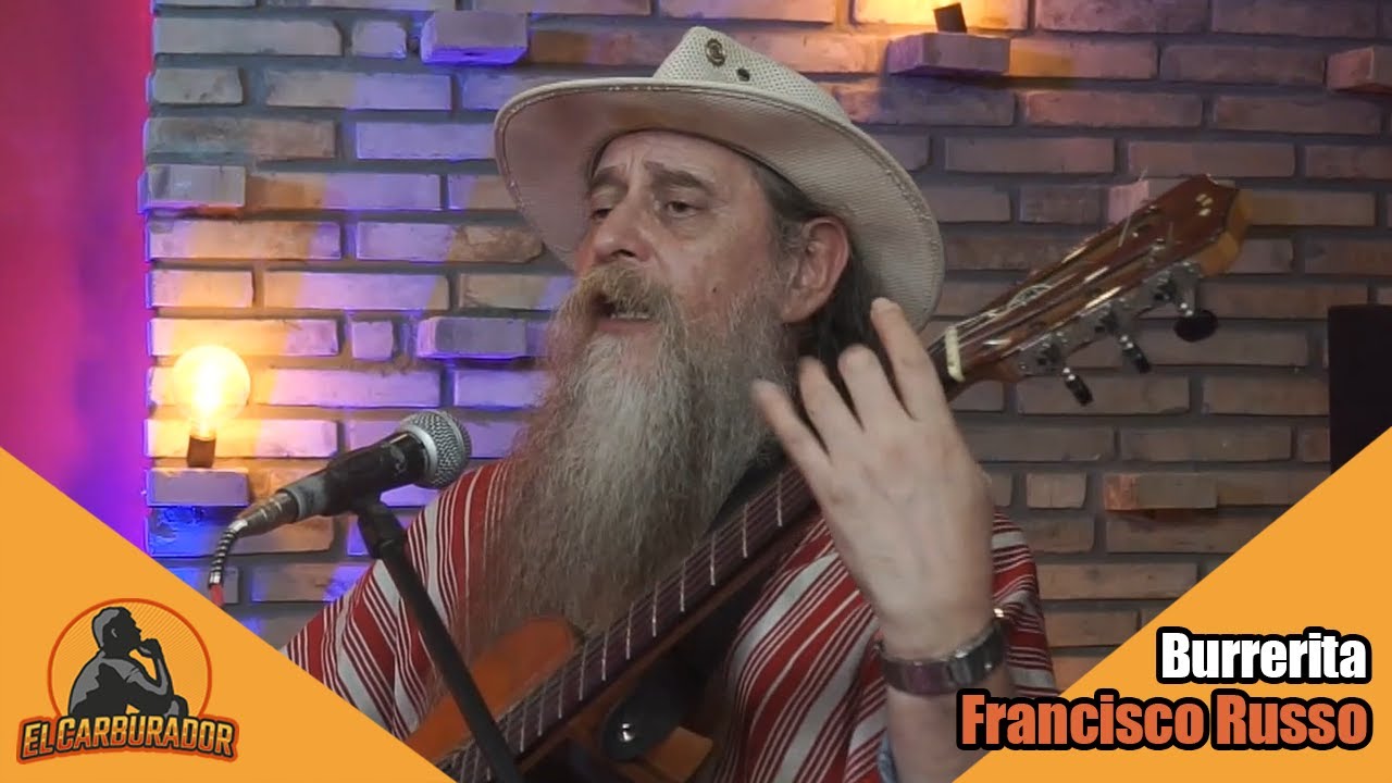 Burrerita - Francisco Russo - El Carburador T3 - YouTube