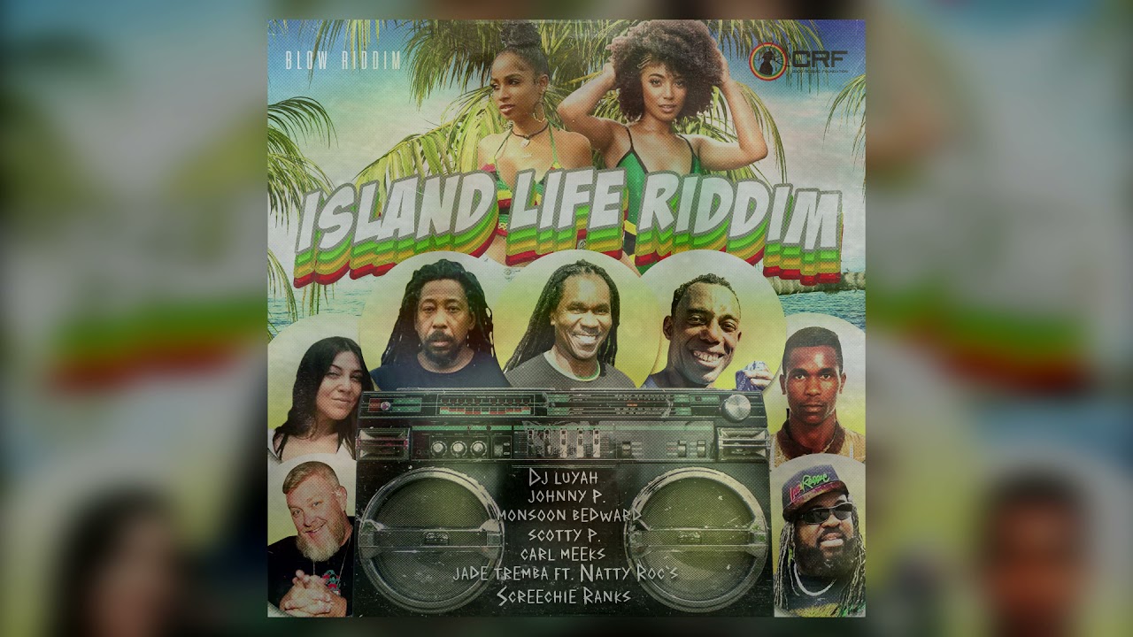 Island Life Riddim (octubre 2021) - YouTube