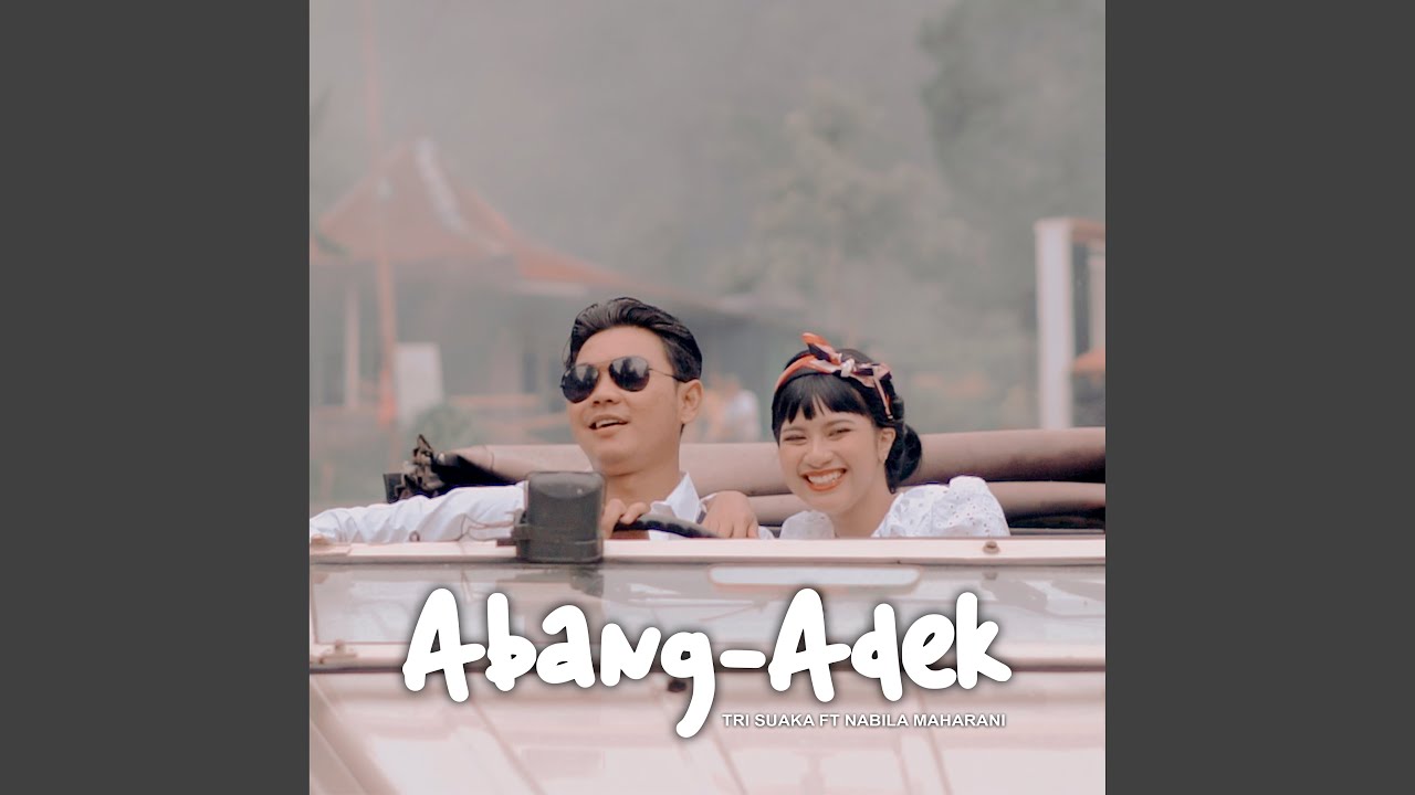 Abang Adek Feat Nabila Maharani Youtube