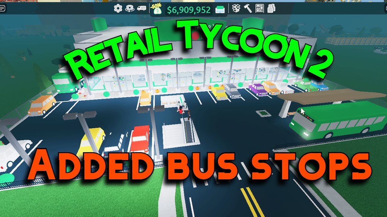 Retail Tycoon 2 bus station update - YouTube