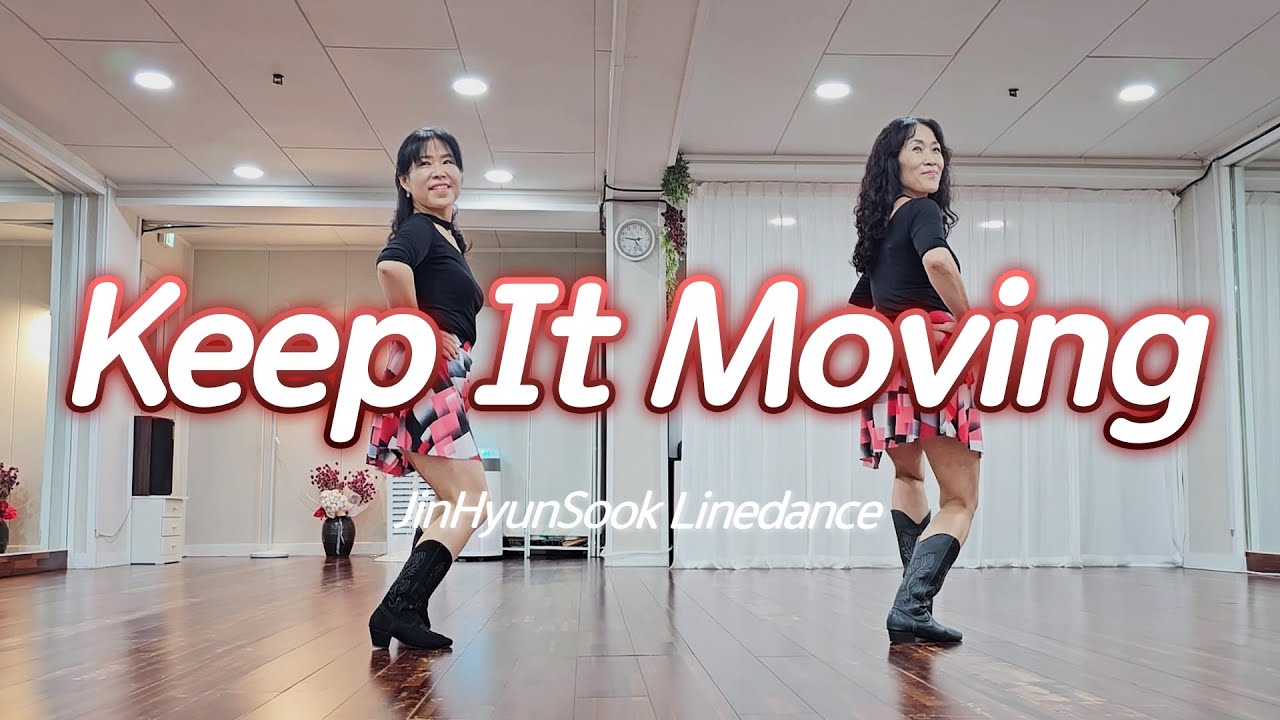 Keep It Moving LineDance | 킵 잇 무빙 라인댄스 | Phrased Advanced | 진현숙LineDance | 라인댄스와 함께 오늘도 건행💙 ...