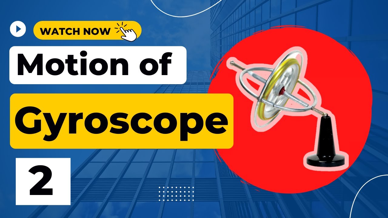 Motion Of The Gyroscope 2 | Marine gyro compass | Merchant navy ...