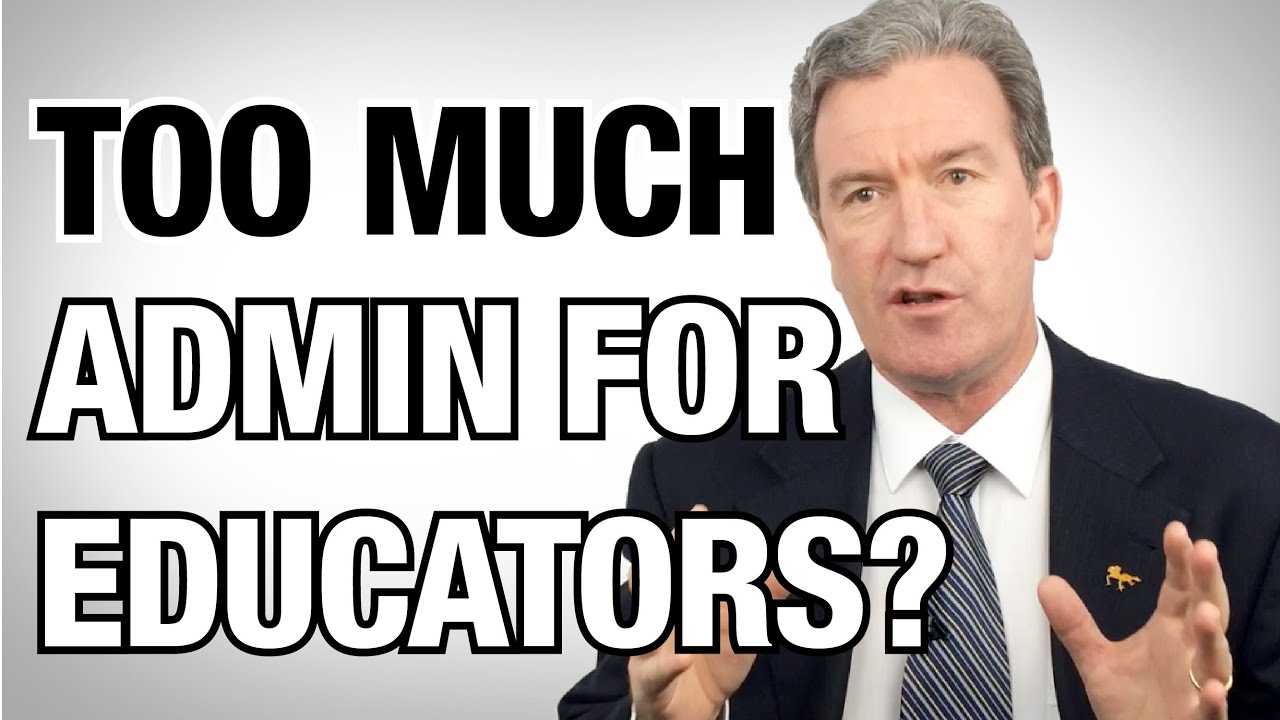 ASK DARREN - Too much Admin work for Educators? - YouTube