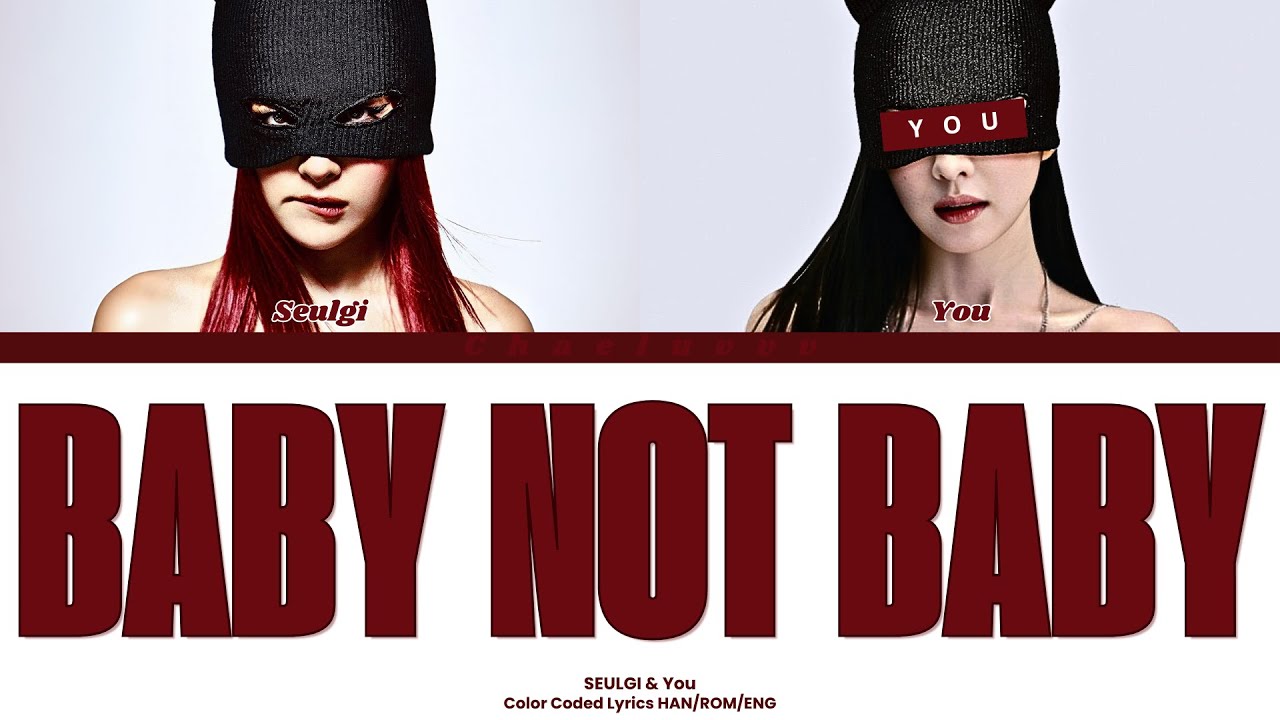 SEULGI - Baby, Not Baby // You as a Member // KARAOKE // (2 Members Ver ...