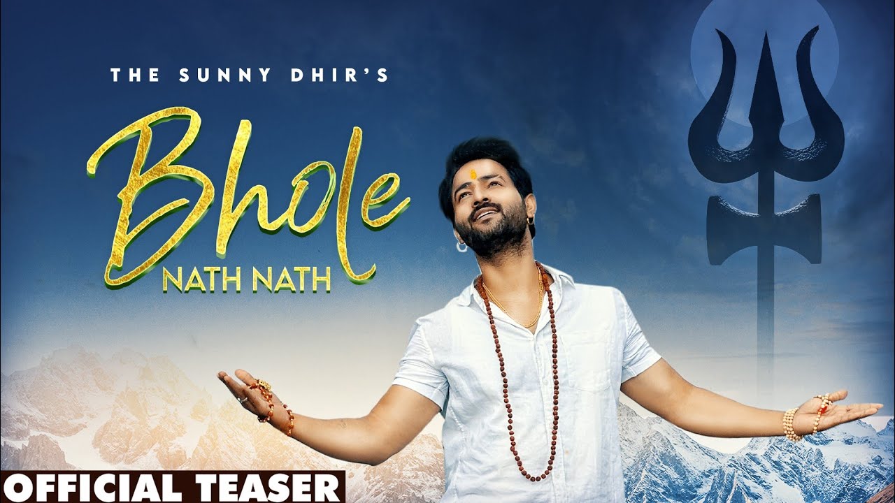 Bhole Nath Nath : The Sunny Dhir ( Official Teaser ) - YouTube