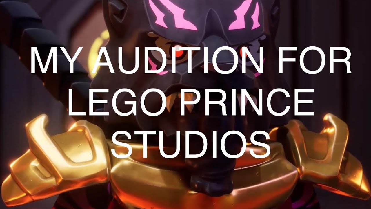 MY AUDITION FOR LEGO PRINCE STUDIOS - YouTube