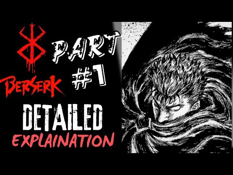 Berserk Detailed Explanation part 1 | Greatest manga of all time ...