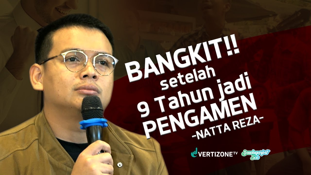 9 TAHUN JADI PENGAMEN, NATTA REZA BANGKIT - YouTube