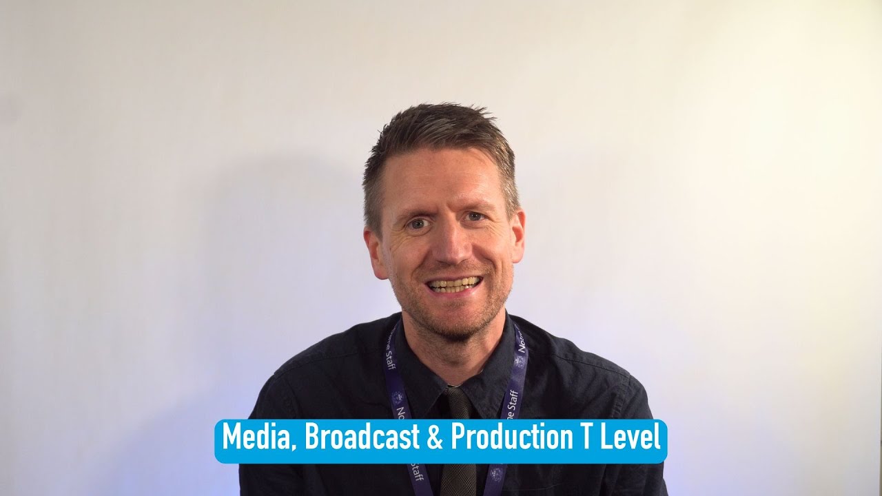 Media, Broadcast & Production T Level | Course Overview - YouTube