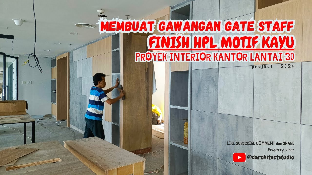 MEMBUAT GAWANGAN GATE STAFF FINISH HPL MOTIF KAYU I PROYEK INTERIOR ...