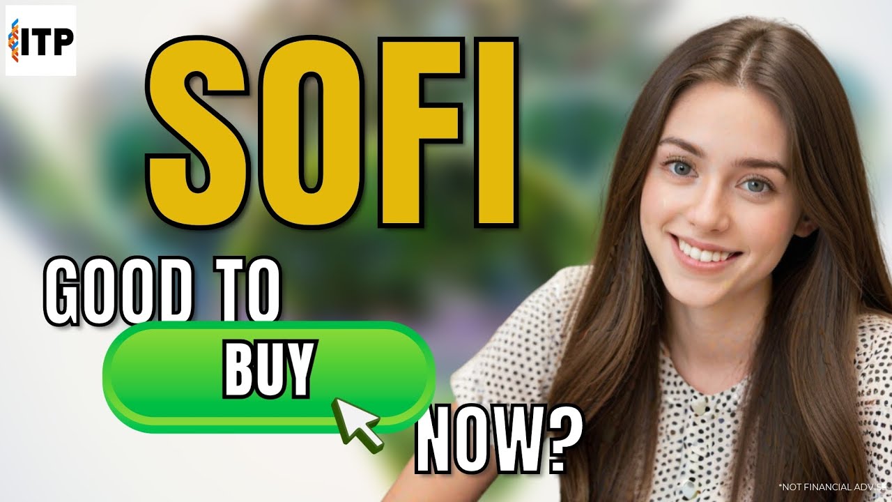 Is SoFi Technologies Inc SOFI A Good Time To Buy Now? SOFI Stock ...