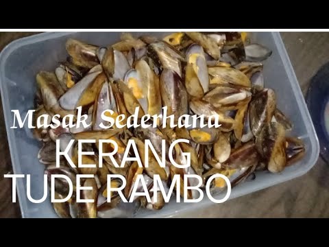 CARA PALING SEDERHANA MASAK KERANG TUDE RAMBO - YouTube