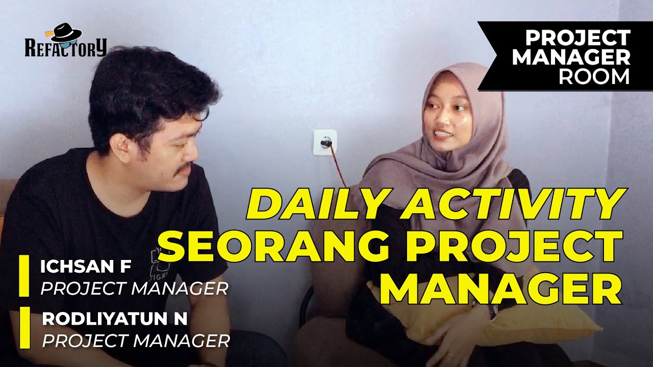 PROJET MANAGER ROOM : Daily Activity Seorang Project Manager [Episode 2 ...