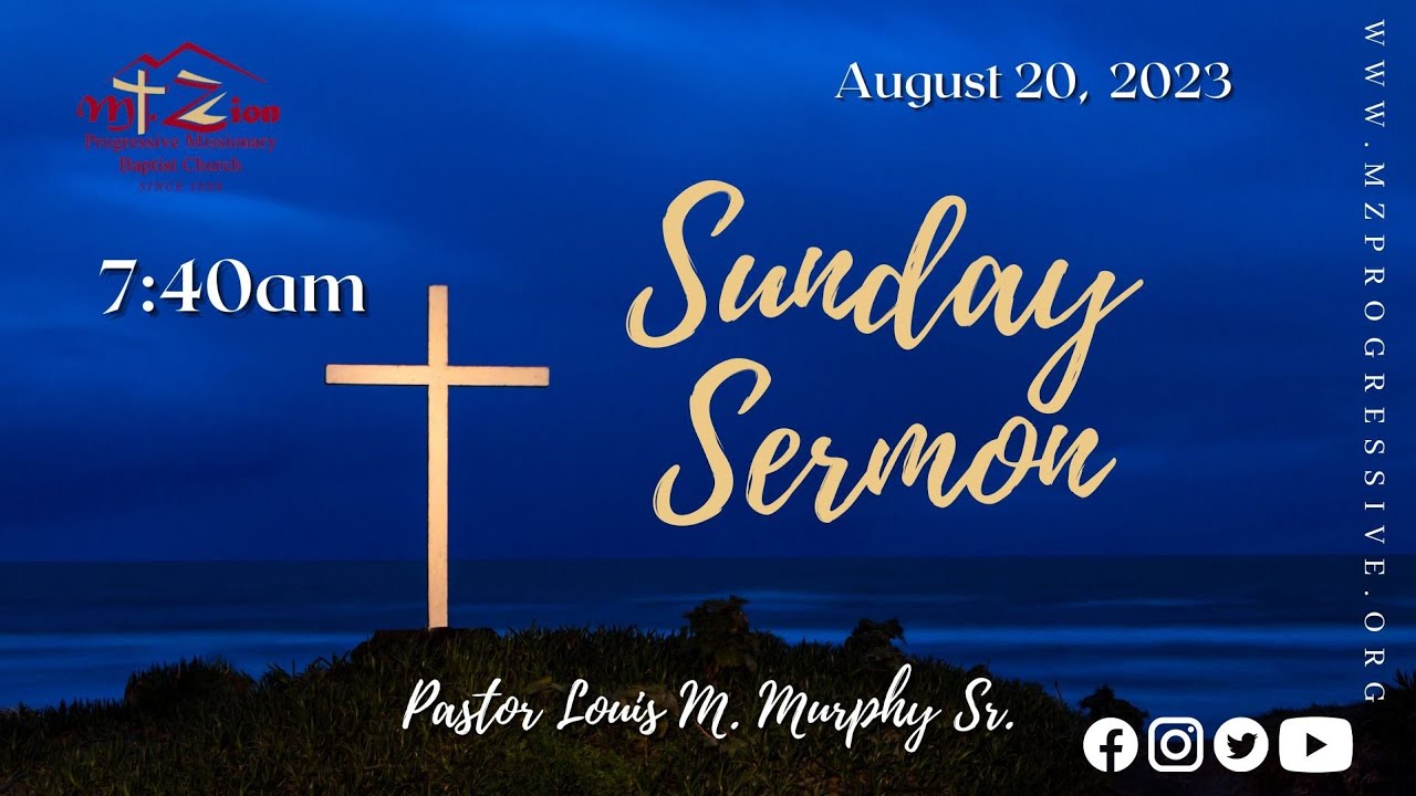08/20/2023 7:40am Service Pastor Louis M. Murphy Sr. - YouTube