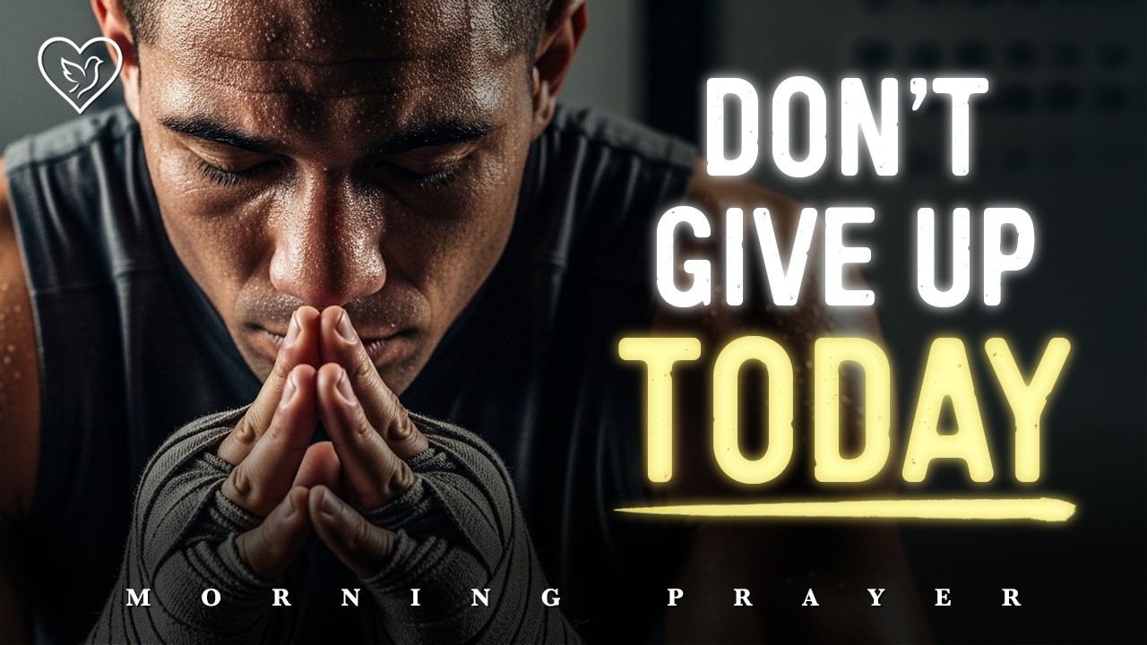 FIGHT the GOOD FIGHT OF FAITH – Morning Prayer to Keep Going - YouTube