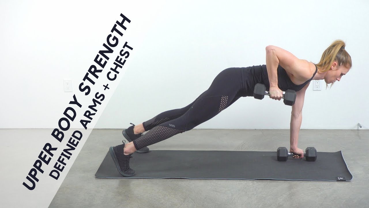 Upper Body Strength | Defined Chest + Arms - YouTube