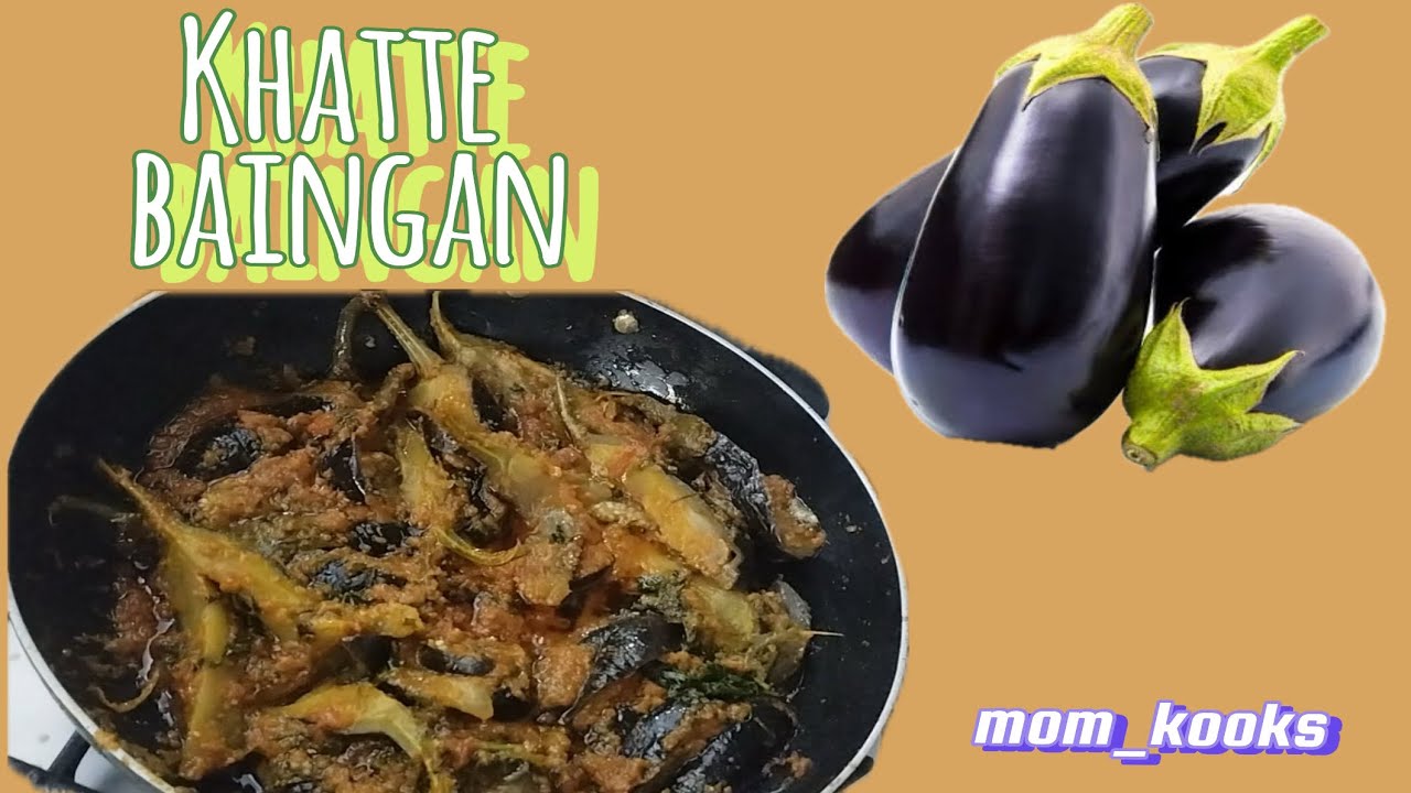 Khatte Baingan Recipe| Simple and Easy Recipe by mom_kooks - YouTube