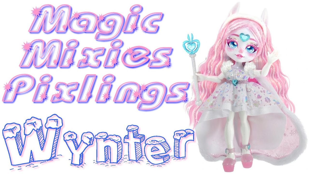 Fashion Figure Friday! Magic Mixies Pixlings Wynter in the Summer - YouTube