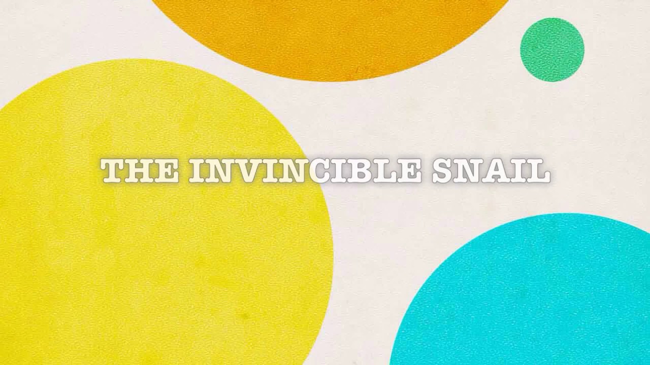 The Invincible Snail - YouTube