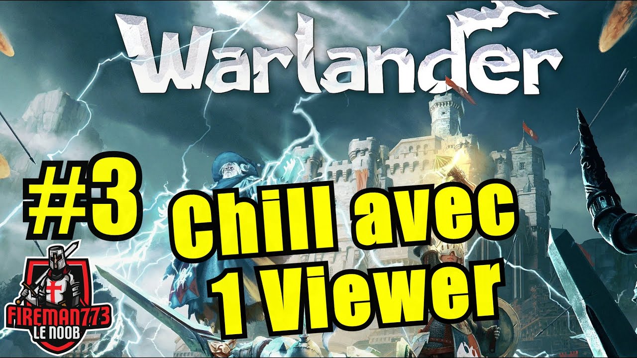 Warlander #3 - Chill avec 1 viewer - YouTube