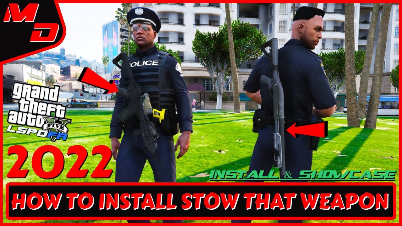 How To Install Stow That Weapon For Beginners (2022) | GTA5 LSPDFR MODS ...