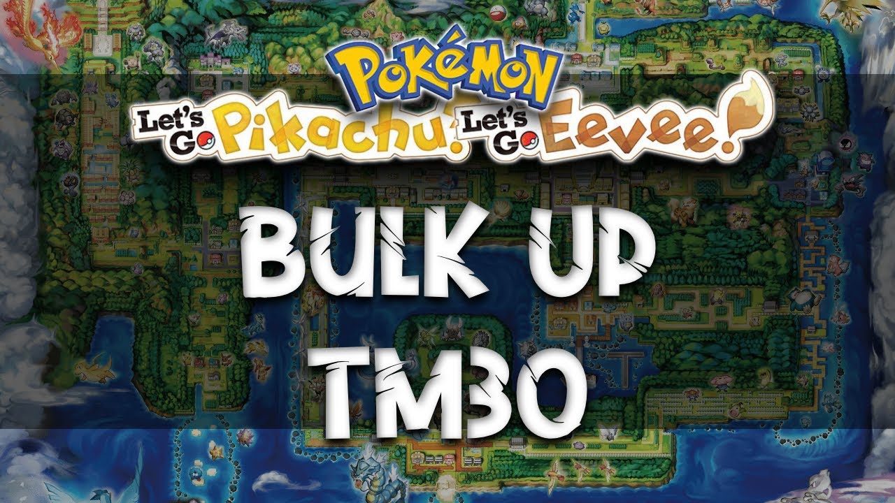 Where to get TM30 Bulk Up | Pokémon: Lets Go, Pikachu! & Lets Go, Eevee ...