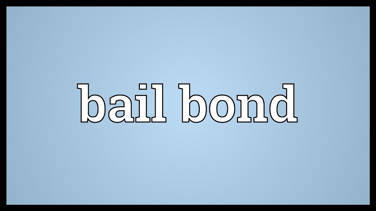 Bail Bond Meaning YouTube