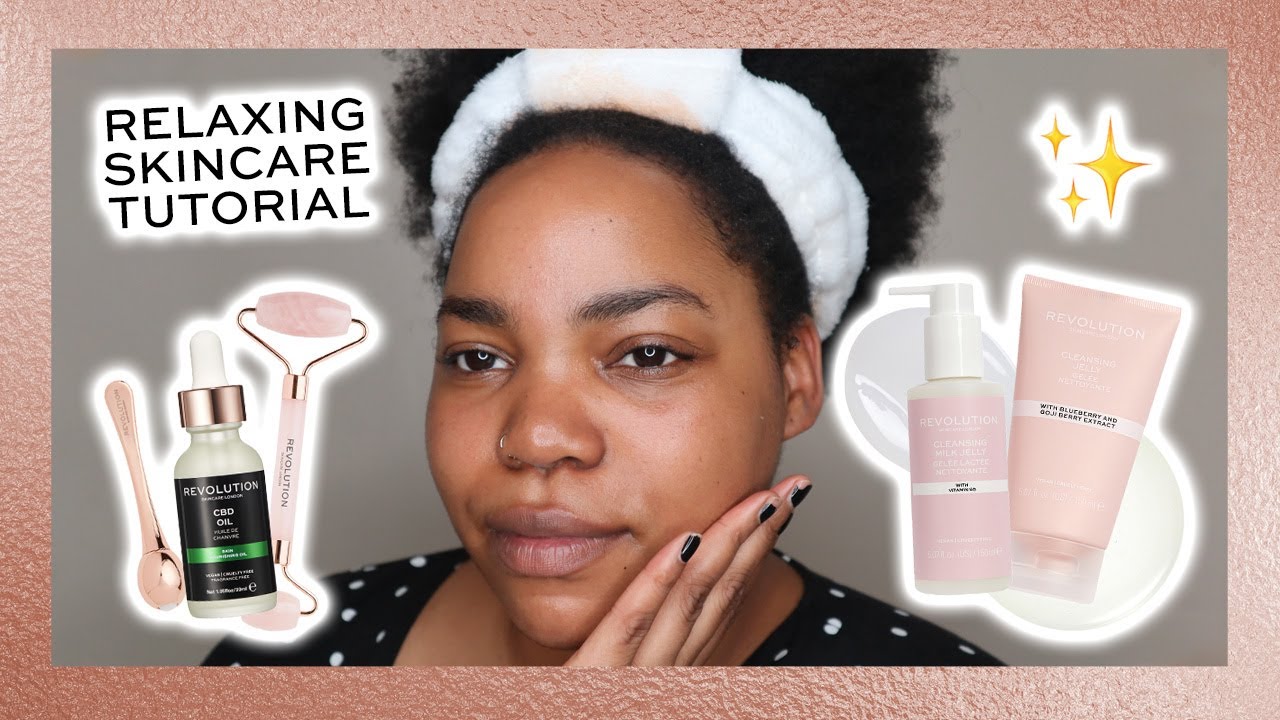 REVOLUTION | RELAXING & CALMING SKINCARE TUTORIAL - DRY/COMBINATION ...