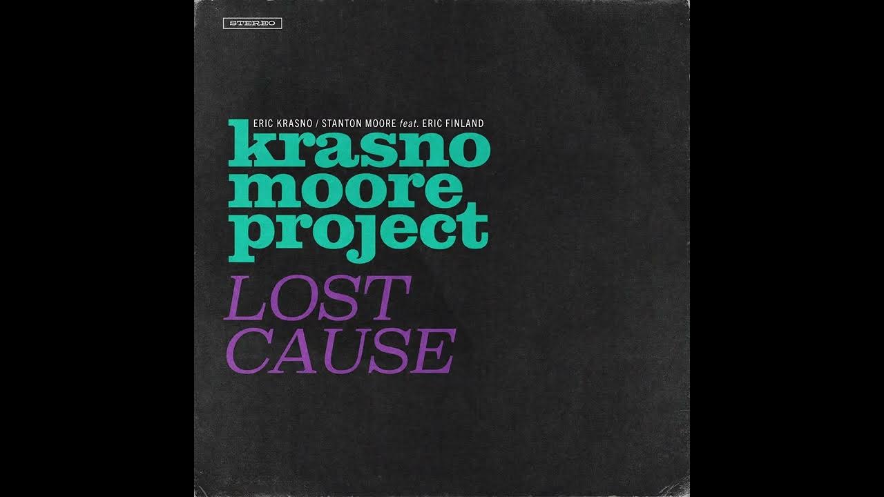 Eric Krasno & Stanton Moore - Lost Cause (Official Audio) - YouTube