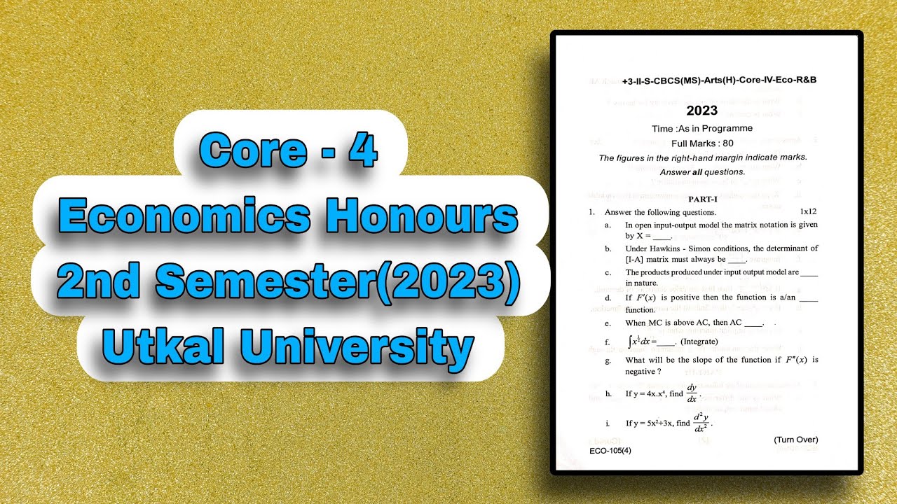 core 4 Economics Honours || 2nd Semester 2023 || Utkal University - YouTube