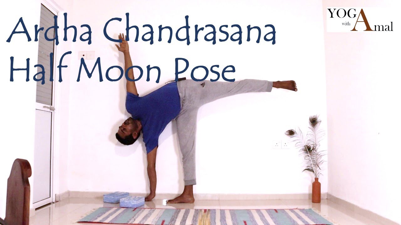Ardha Chandrasana_Half Moon Pose_Yoga with Amal - YouTube