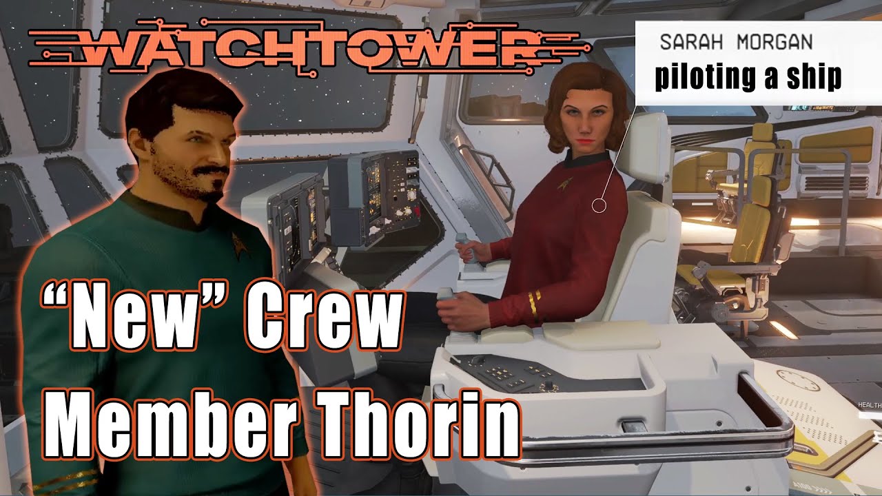 Starfield Watchtower - Crew Member Thorin - Getting "New" Orbital ...