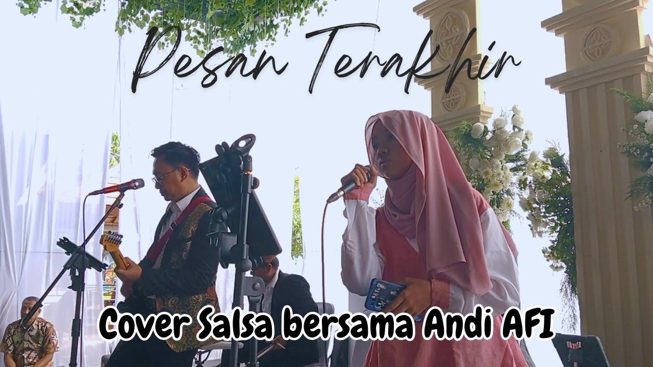 PESAN TERAKHIR - LYODRA || COVER SALSA BERSAMA ANDI AFI (ANDI NUGROHO) - YouTube