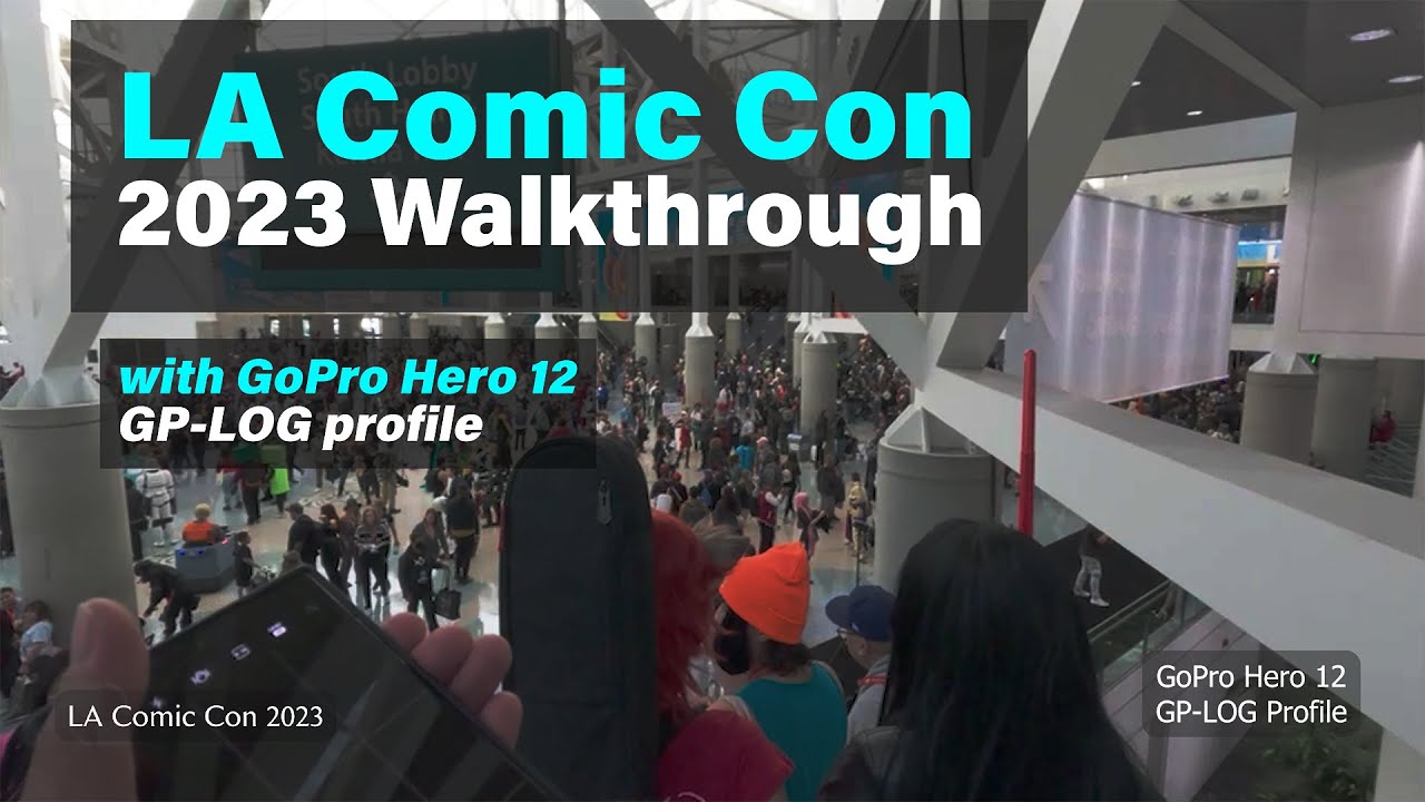 GoPro Hero 12 GP-Log Video test - LA Comic Con 2023 Walkthrough - YouTube