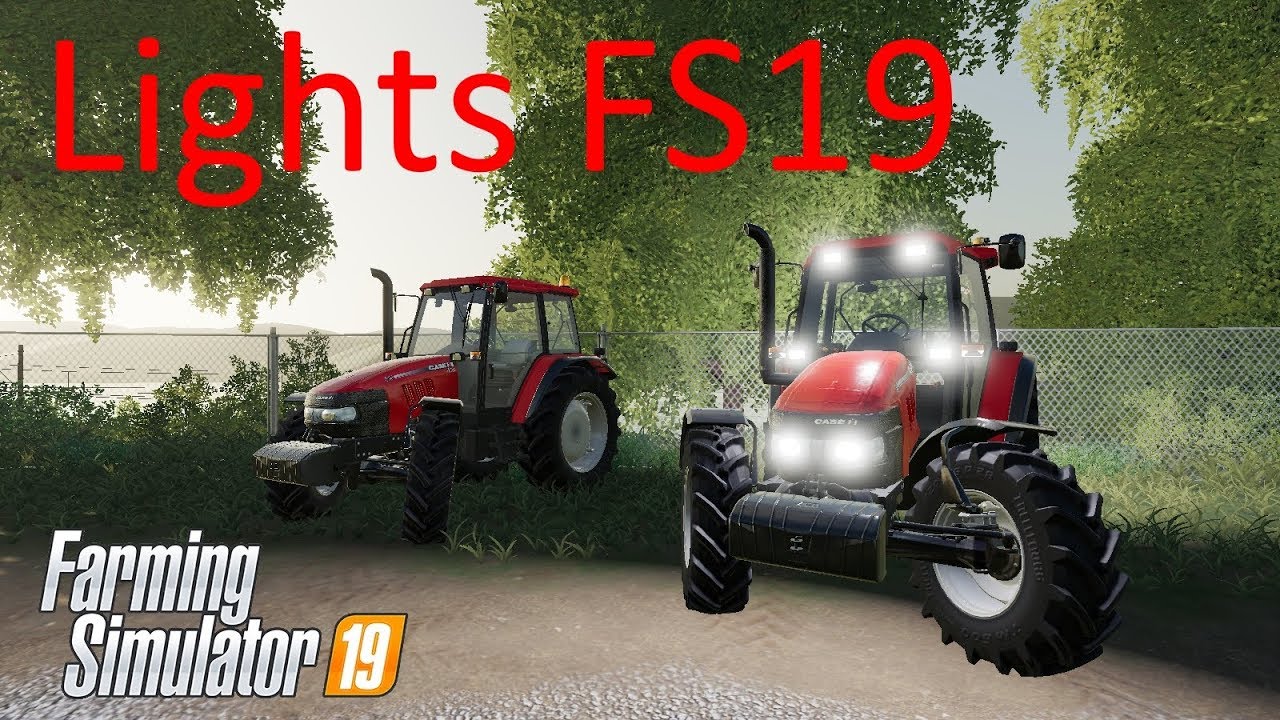 TUTO FS19 !! METTRE LES LIGHTS SUR UN TRACTEUR ! #4 - YouTube