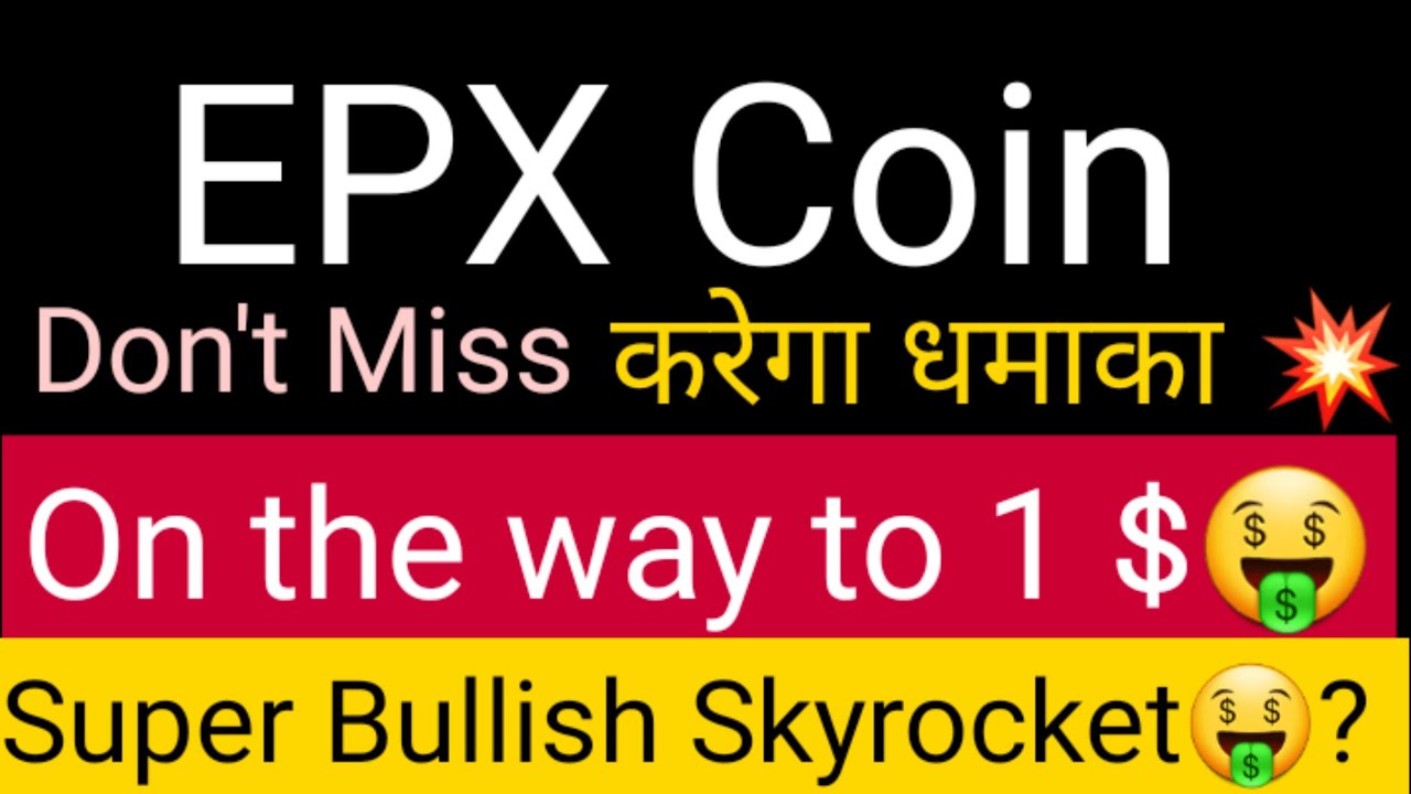 ⚠️EPX Coin | EPX Token | EPX on Binance 1$ | EPX Crypto | EPX Coin ...
