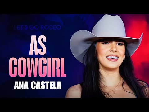 Ana Castela - As Cowgirl - Música Nova (Let's Go Rodeo)