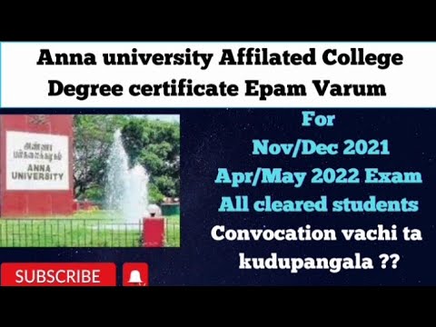 Anna univ Degree certificate came when ?| For Nov dec 2021 & Apr May ...