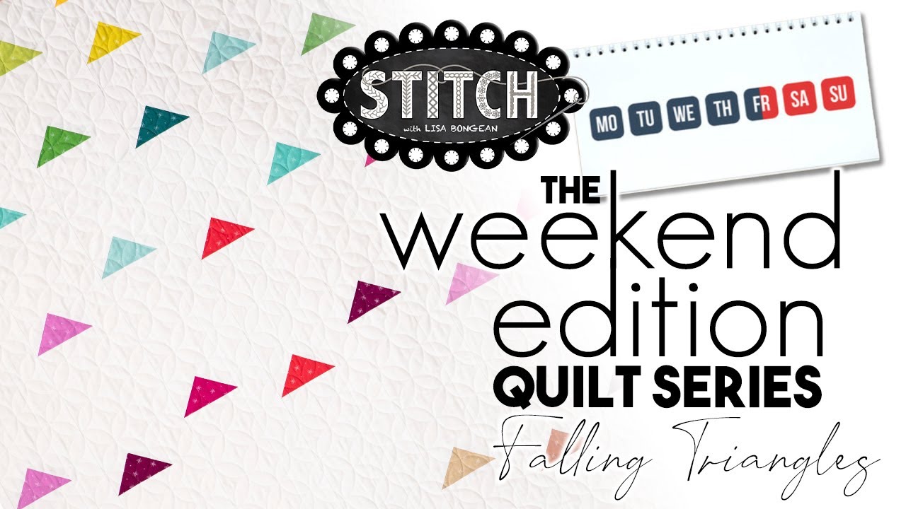 The Weekend Edition Quilt Series | Falling Triangles | Alysha | Lisa ...