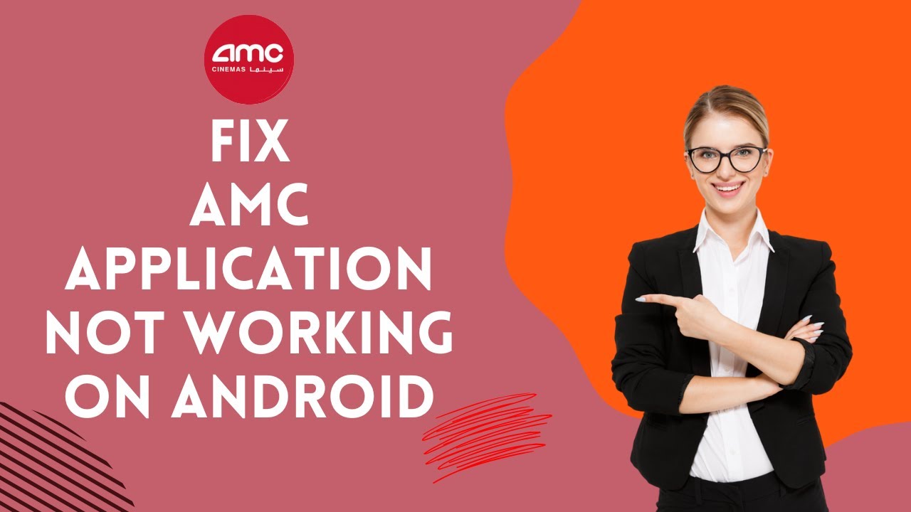 How to Fix AMC Application not Working on Android 2024? - YouTube