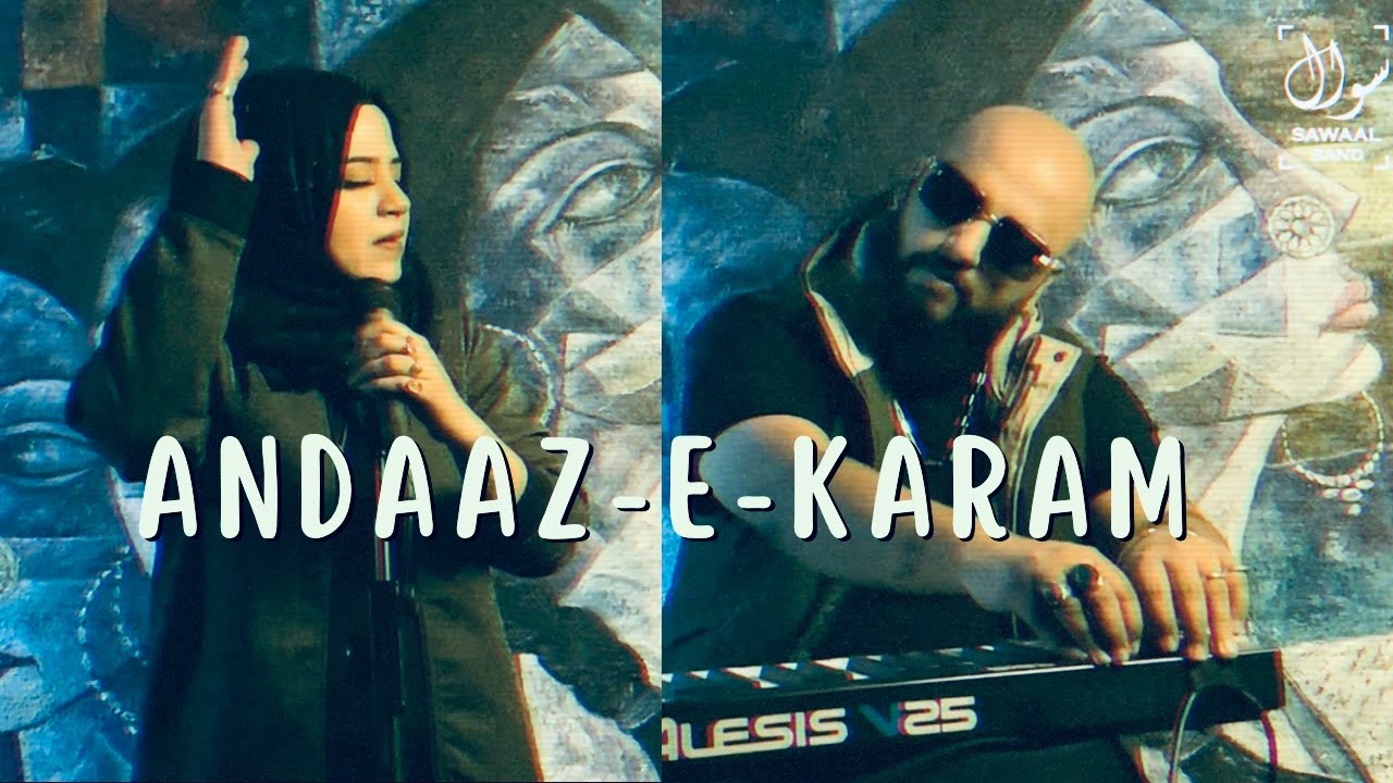 Unke Andaaz-E-Karam - Sawaal Band: Song Lyrics, Music Videos & Concerts