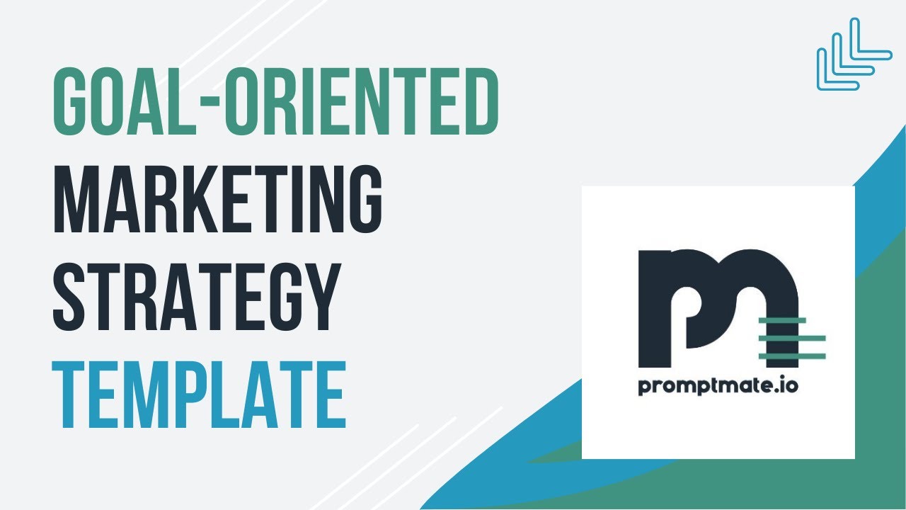 How To Use the Goal-Oriented Marketing Strategy Template - YouTube