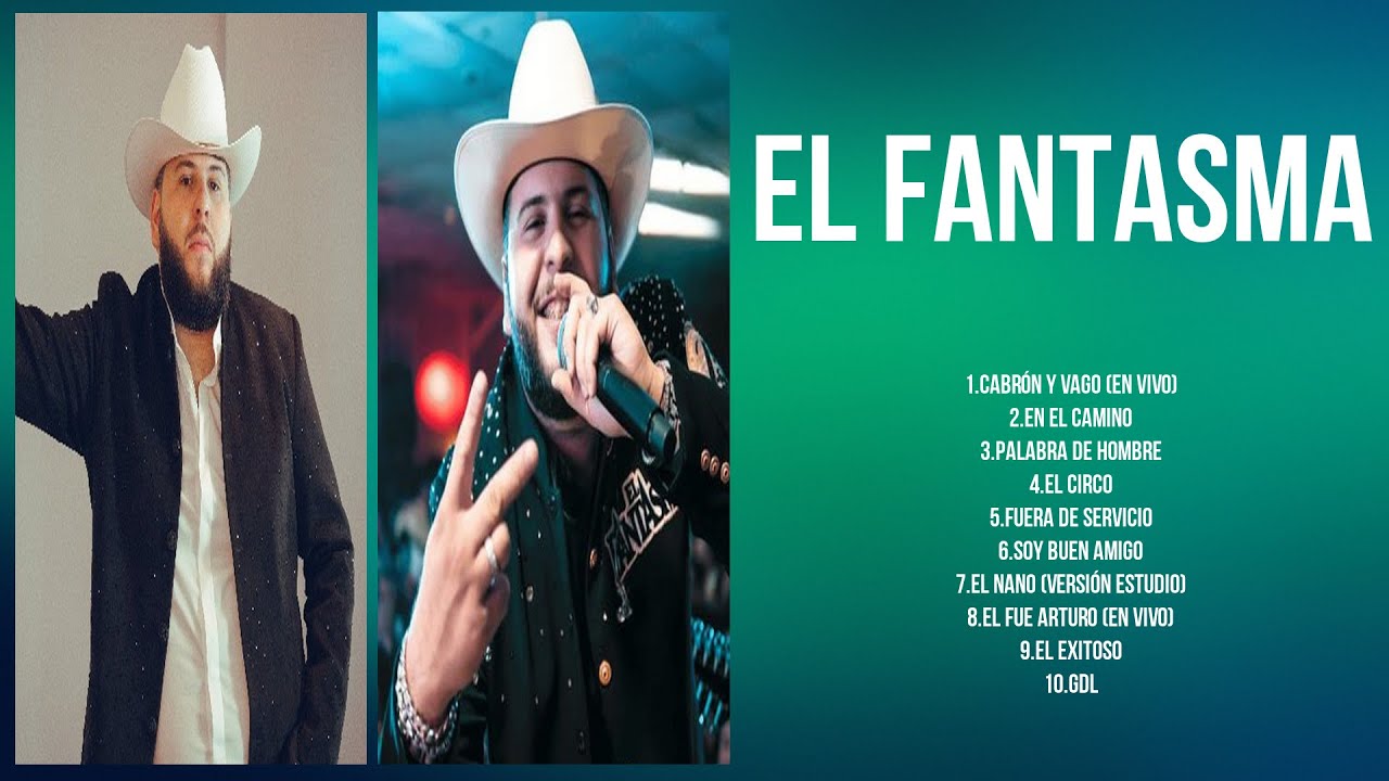 El Fantasma Greatest Hits ~ Best Pop Music Playlist Spotify 2024 ~ El ...